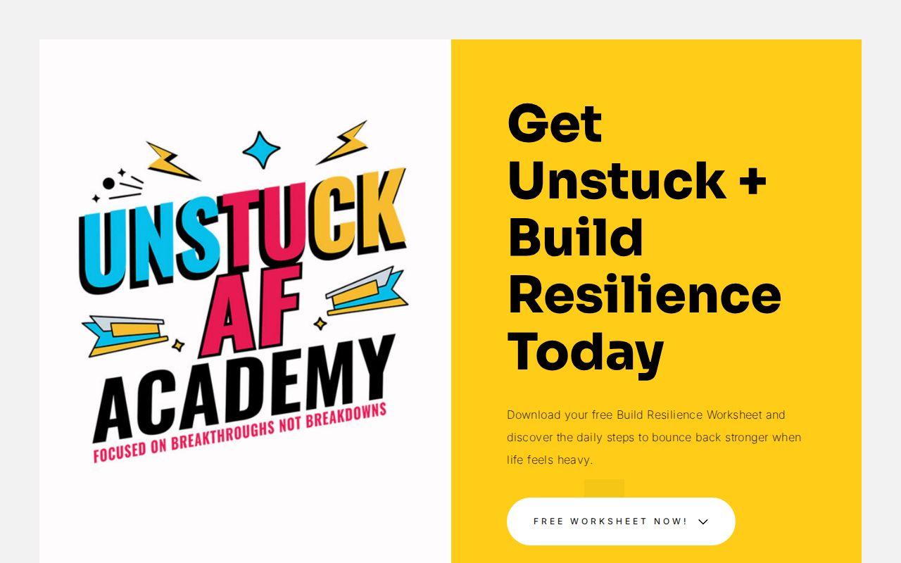Get Unstuck + Build Resilience Today